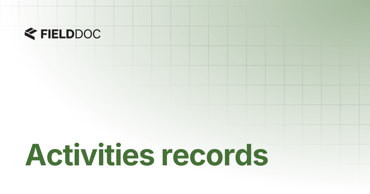 Activities records | FieldDoc